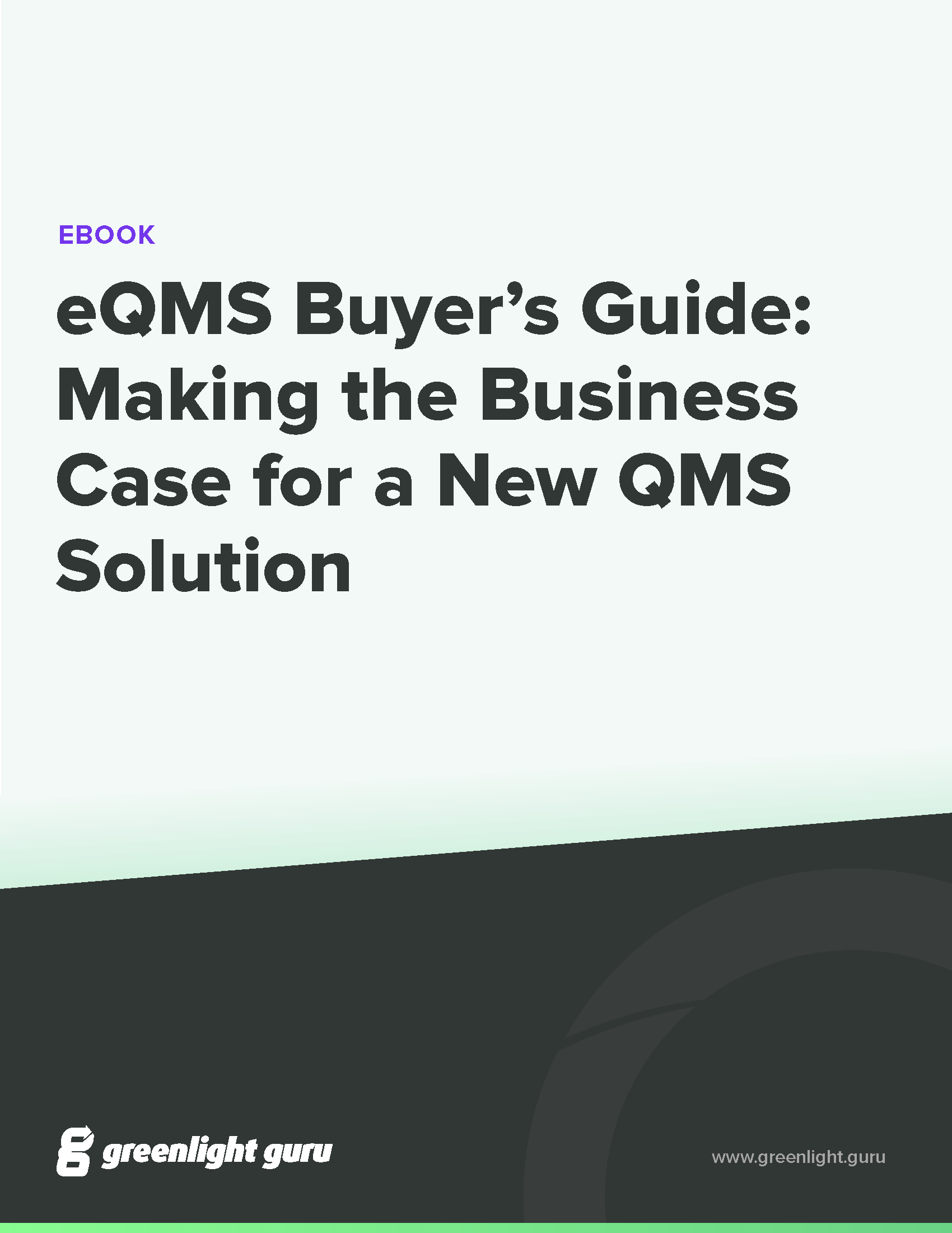 eQMS Buyer’s Guide: Making the Business Case for a New QMS Solution